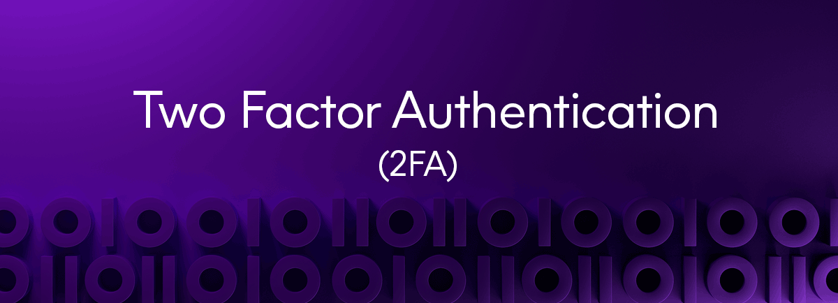 Two Factor Authentication (2FA) Definition - What is a two factor ...