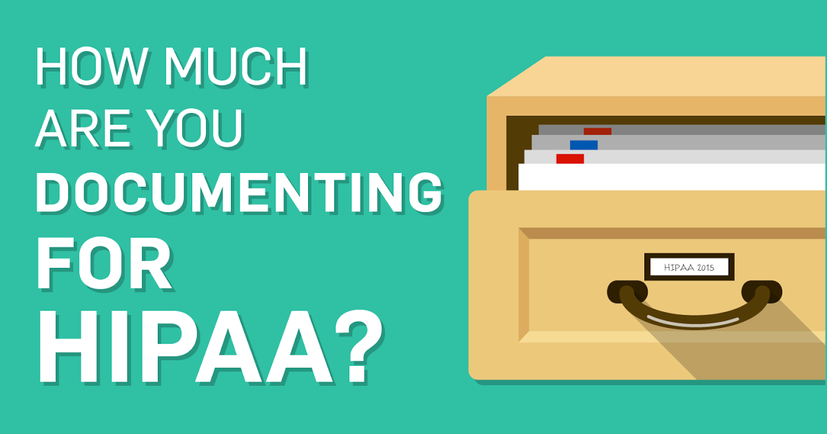 How to Meet HIPAA Documentation Requirements