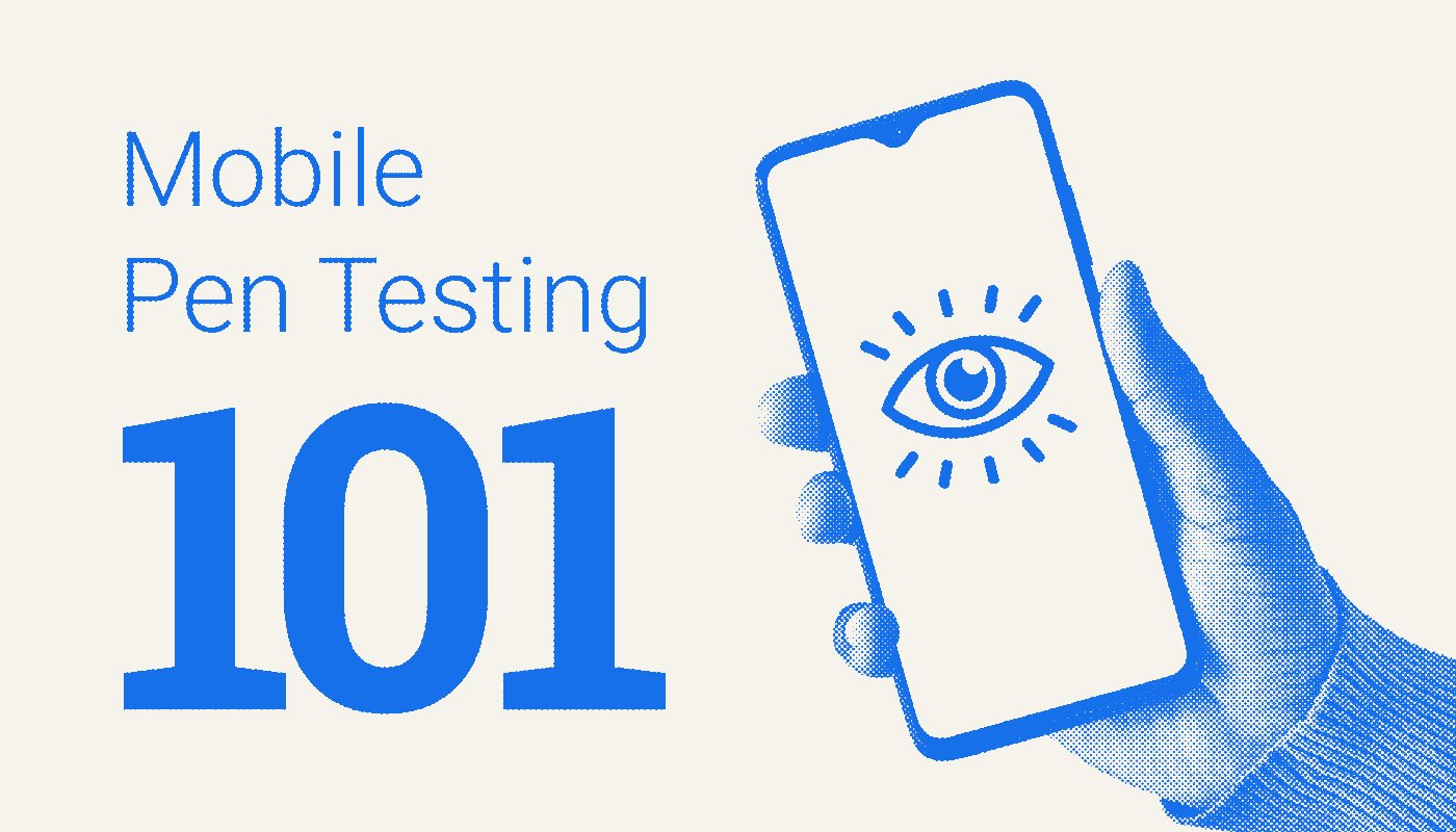 Mobile Pen Testing 101